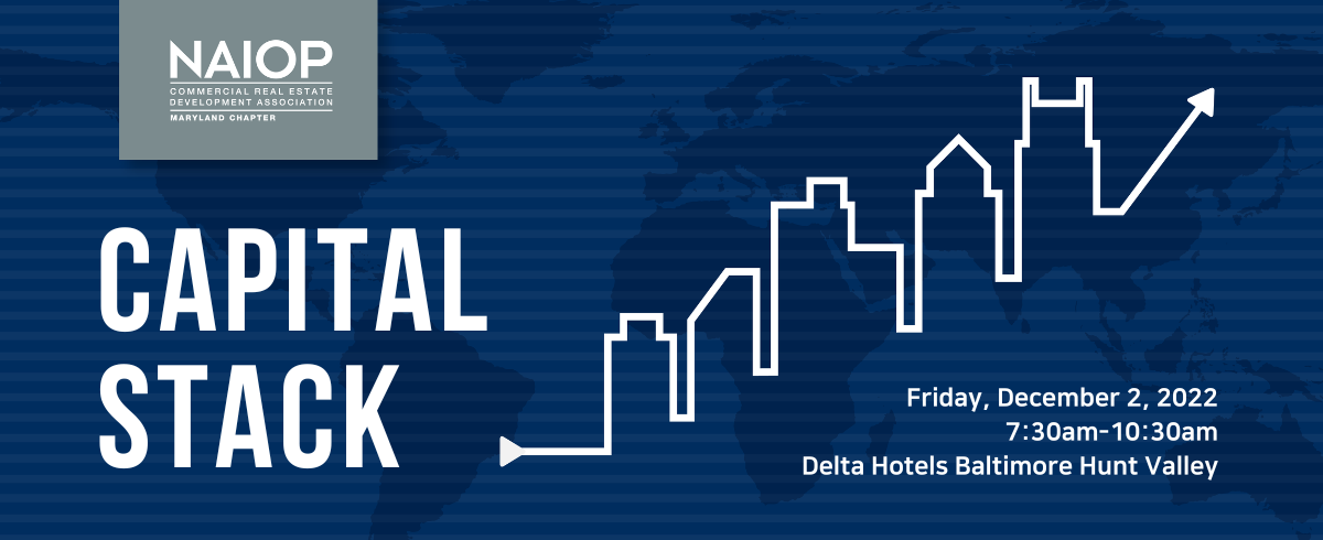 Capital Stack 2022 - NAIOP Maryland Chapter
